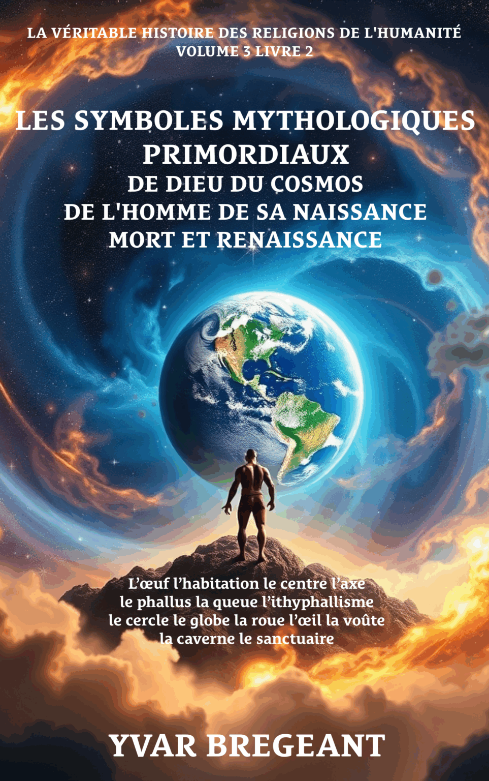 The primordial mythological symbols | Yvar Bregeant